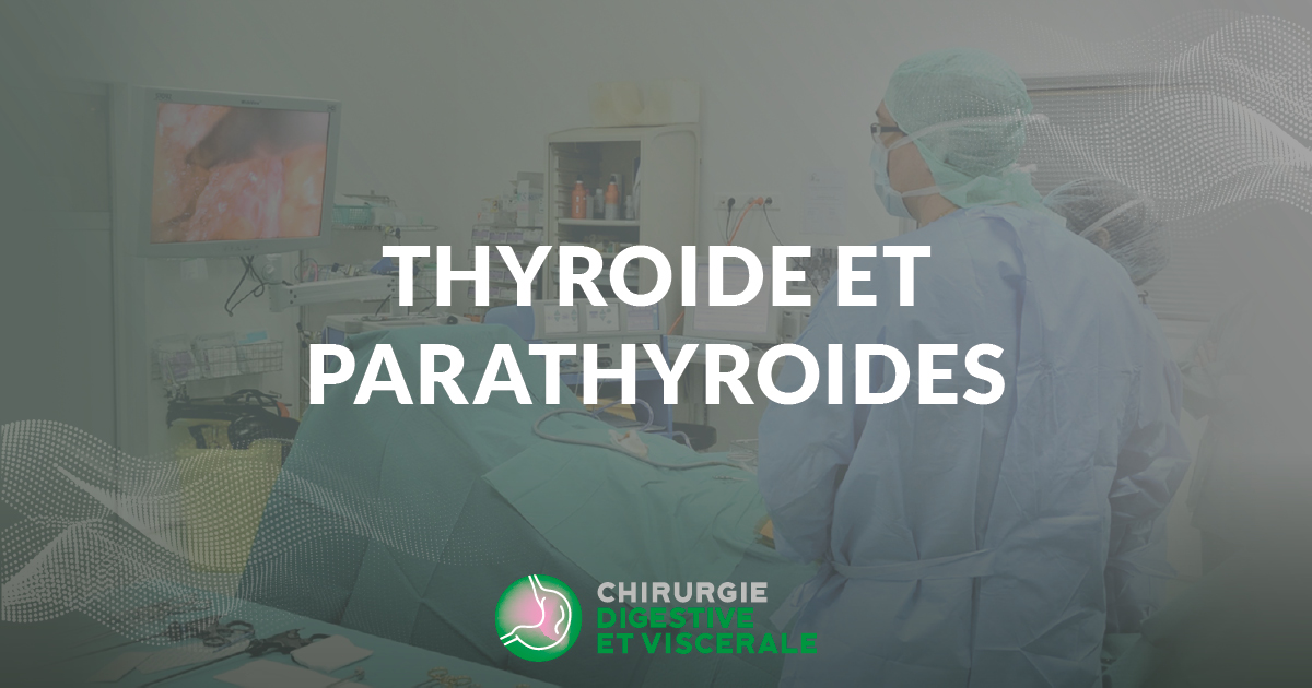 thyroide et parathyroides - Clinique chirurgie digestive royan